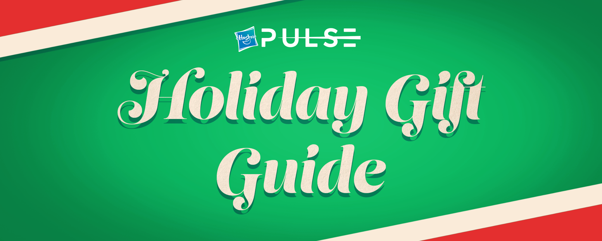 Holiday Gift Guide | Hasbro Pulse